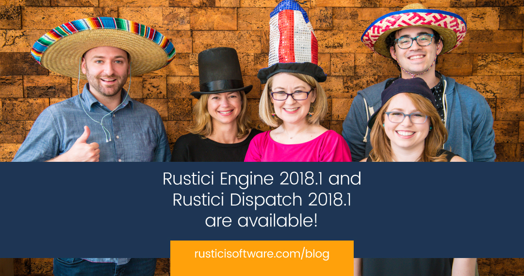 Rustici Engine 2018.1 and Rustici Dispatch 2018.1 are available!