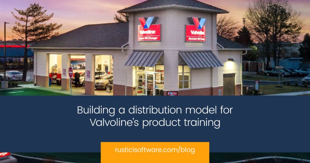 Building a distribution model for Valvoline’s product training