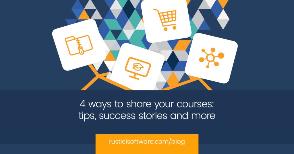 4 ways to share your courses: tips, success stories and more