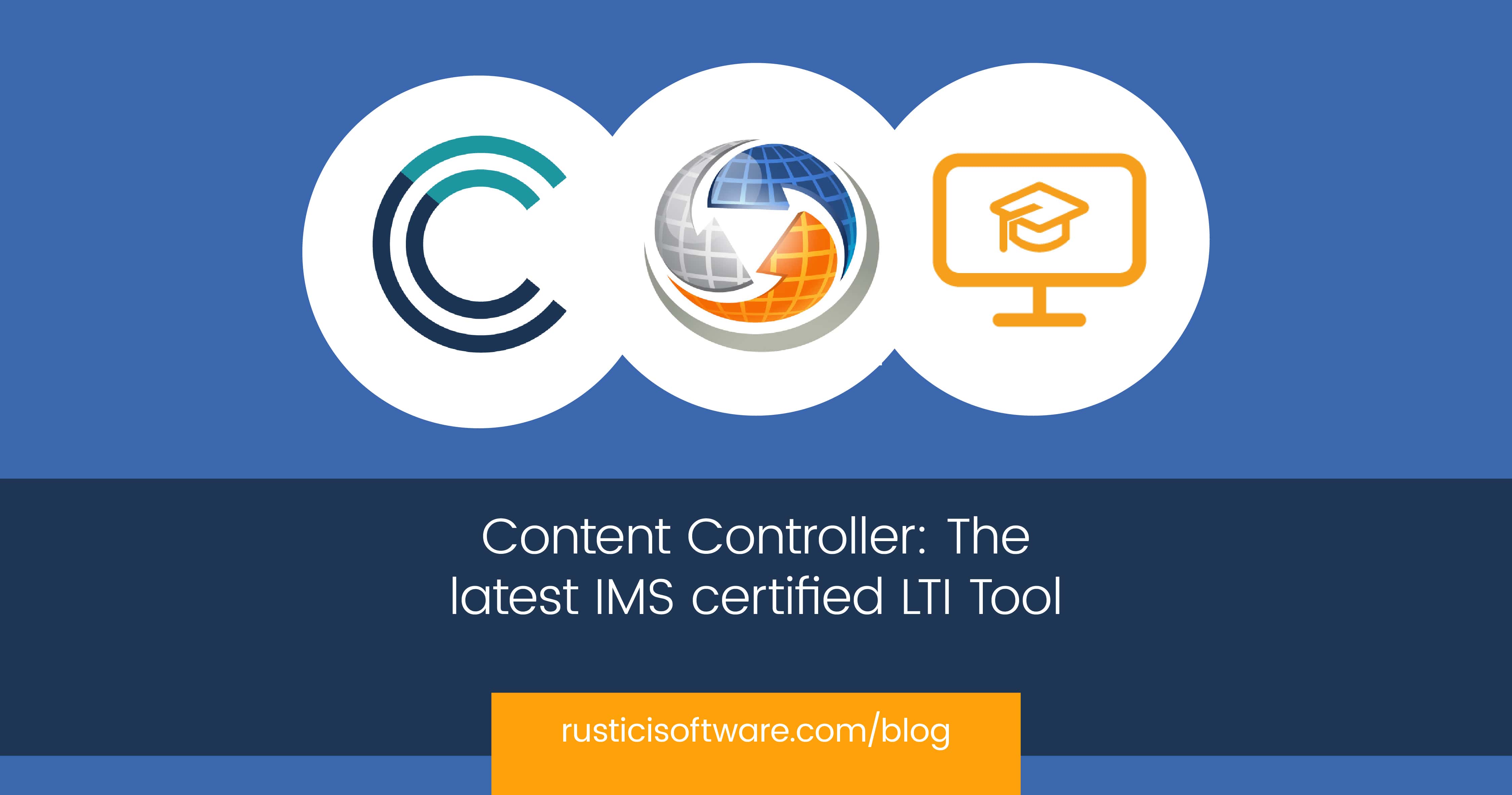Content Controller The Latest Ims Certified Lti Tool
