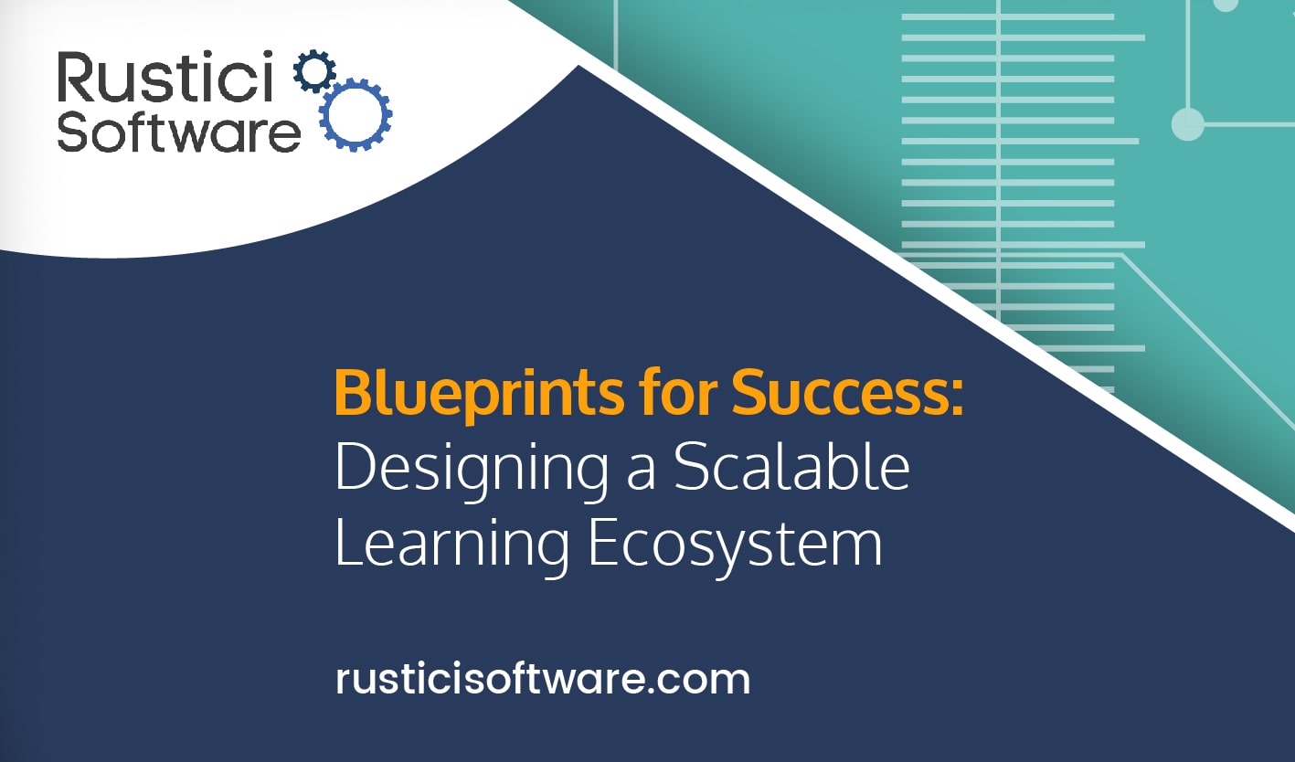 Designing a scalable learning ecosystem