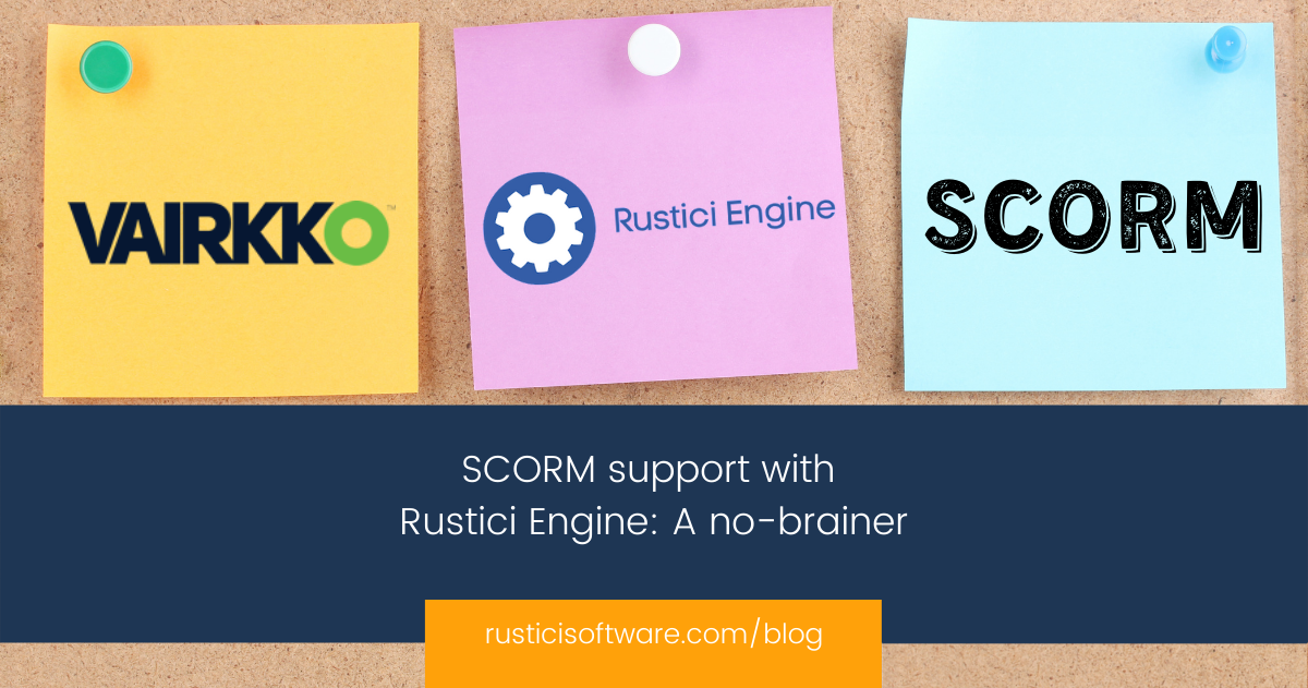 SCORM support with Rustici Engine: A no-brainer