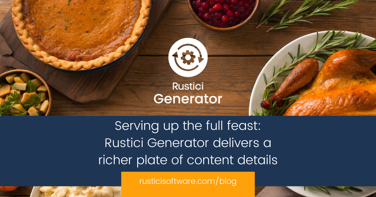 Serving up the full feast: Rustici Generator delivers a richer plate of content details